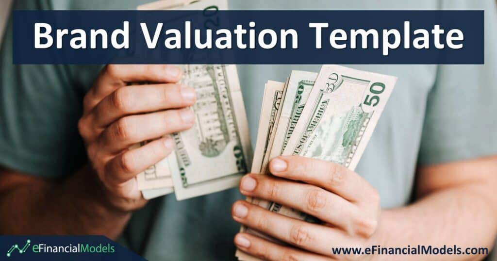 Brand Valuation Template in Excel | eFinancialModels Brand Valuation Template in Excel | eFinancialModels